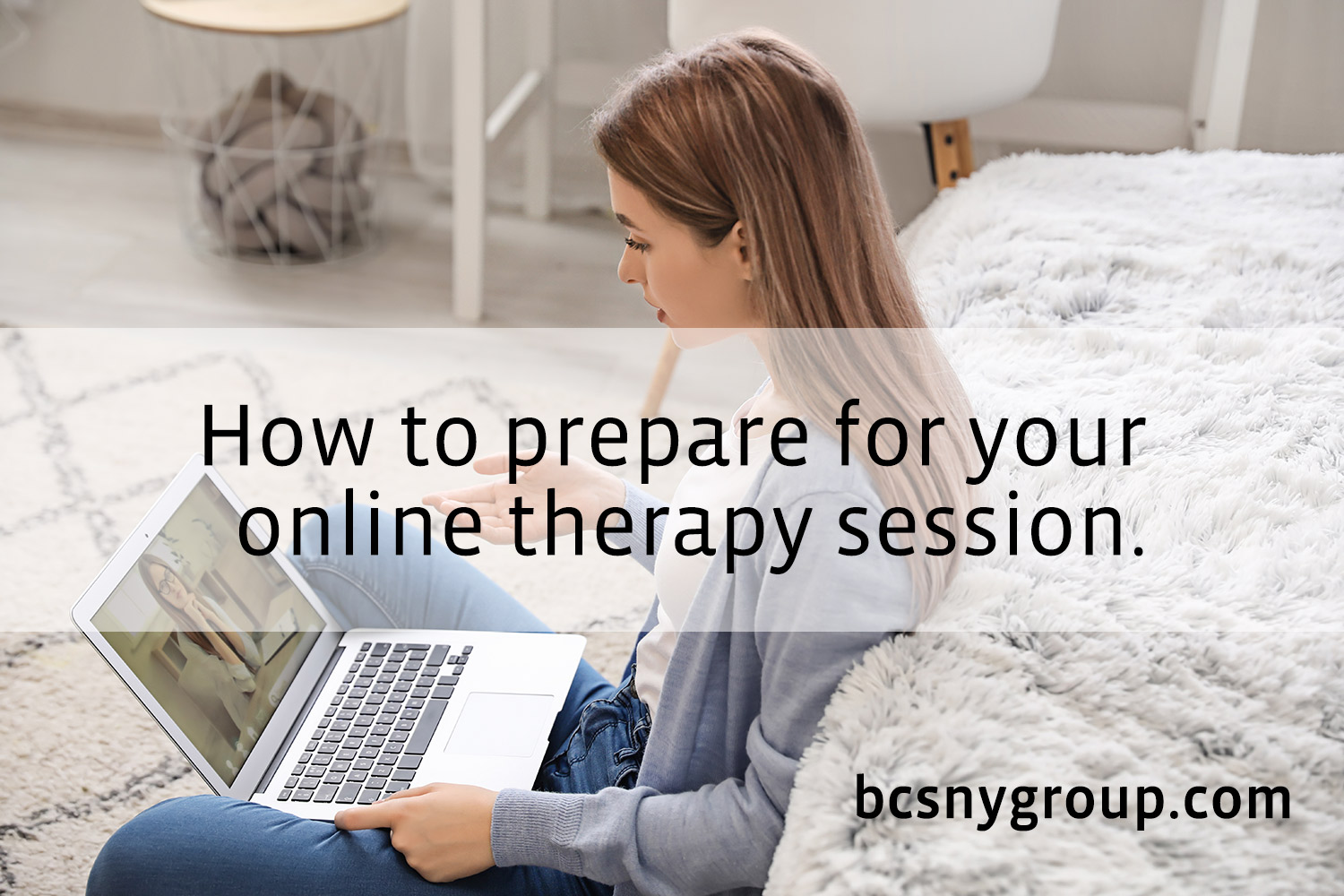 How To Prepare For your Online Therapy - BCS Counseling.